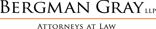 Our Practice » Bergman Gray LLP